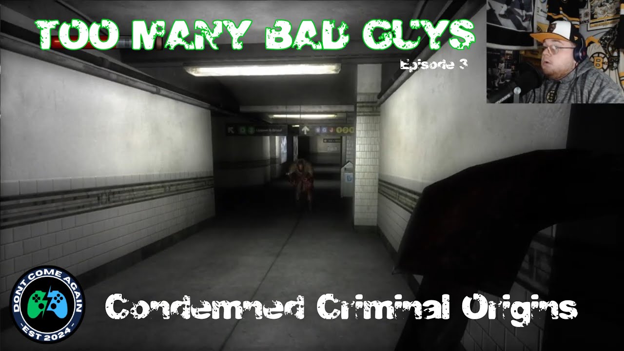 TOO MANY BAD GUYS | Condemned Criminal Origins Episode 3 - YouTube