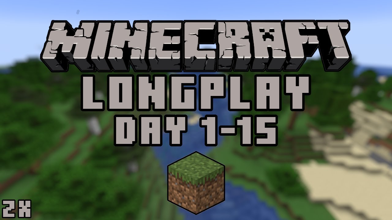 The Minecraft Longplay (Day 1-15)(No Commentary) *Relax* - YouTube