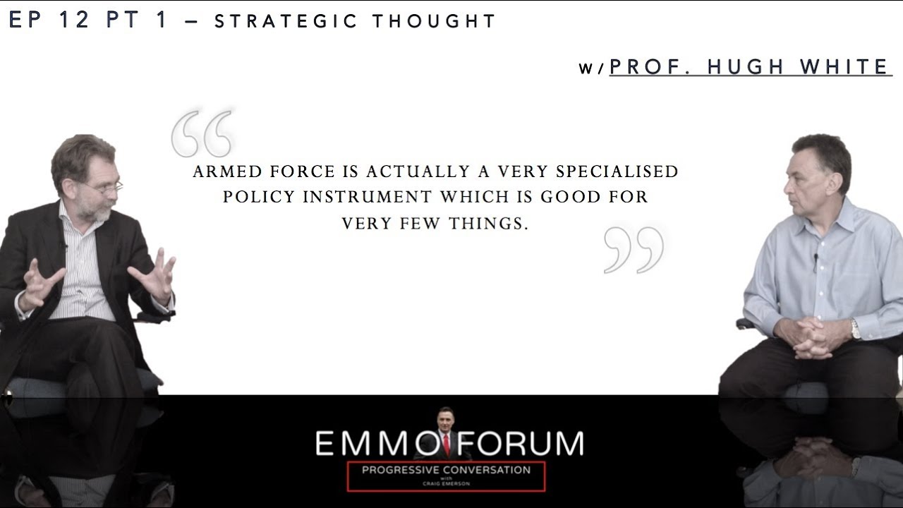 Strategic Thought w/ Hugh White - YouTube