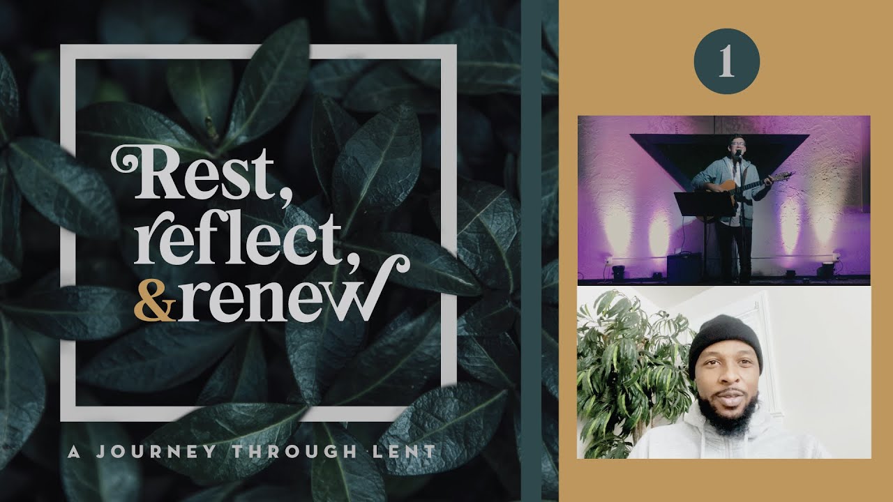 Rest, Reflect, & Renew (Week 1) - YouTube