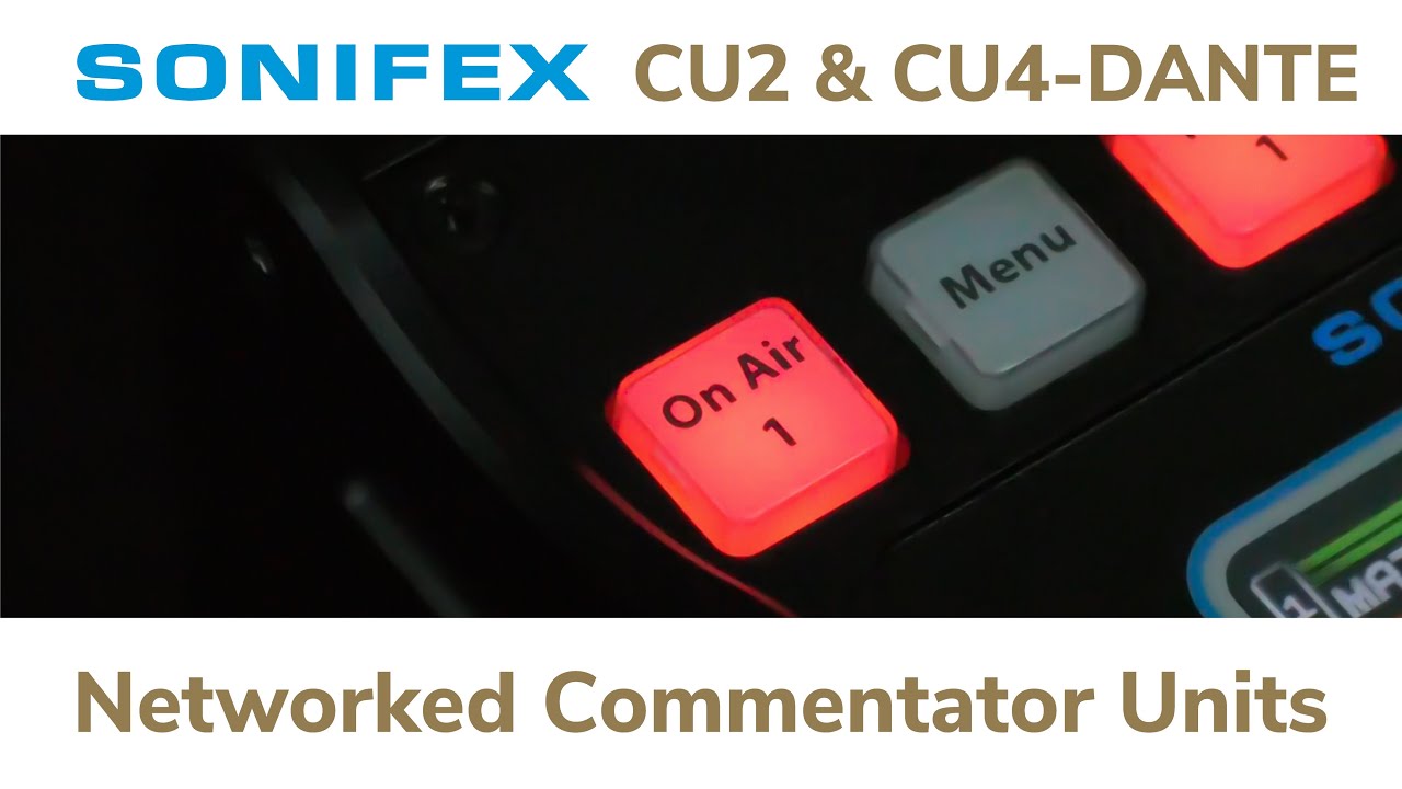 Sonifex CU2-Dante and CU4-DANTE networked commentator units - YouTube