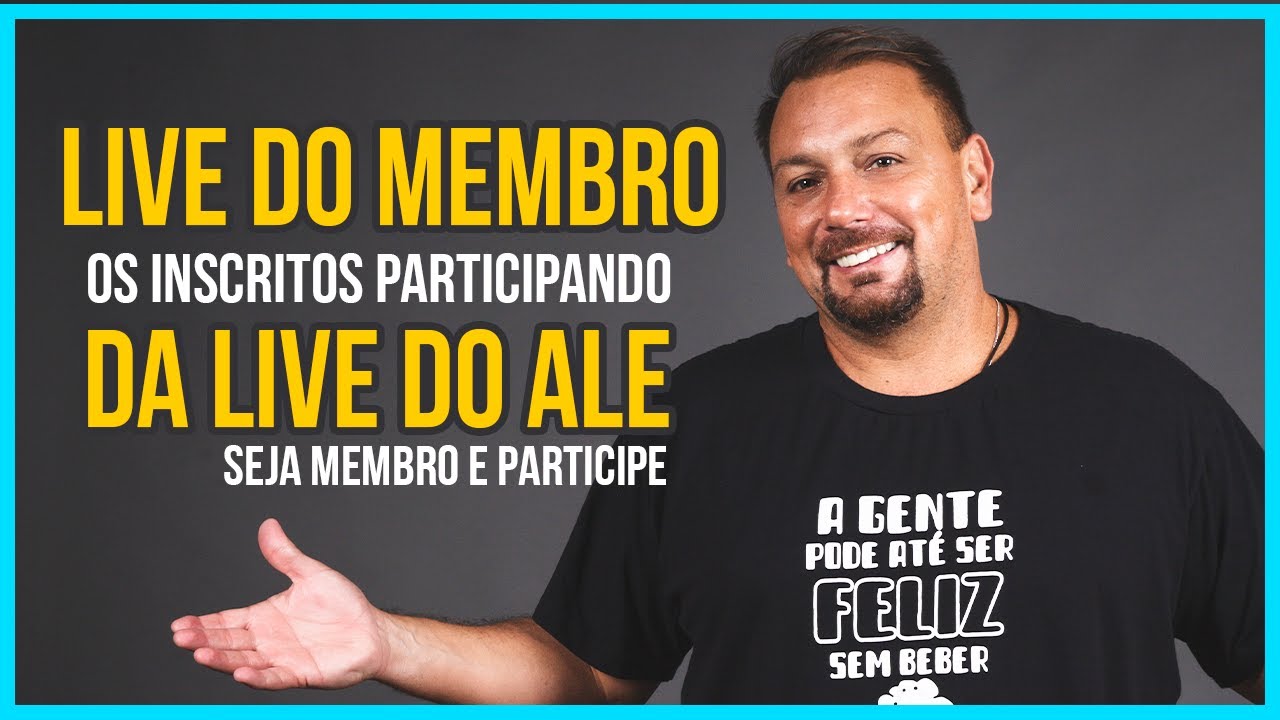LIVE DO MEMBRO #06 - Participe da live do Ale Oliveira - YouTube