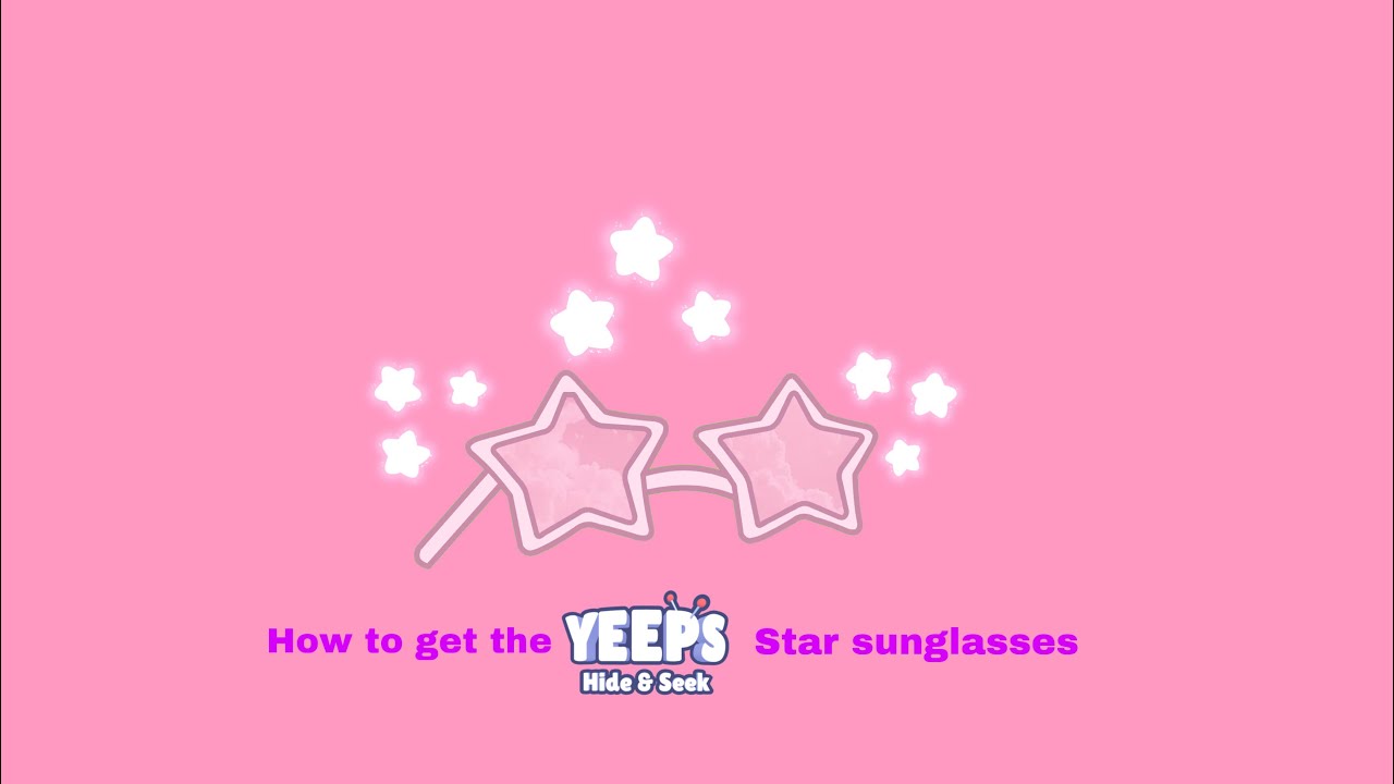 How to get the Yeeps hide and seek star sunglasses - YouTube