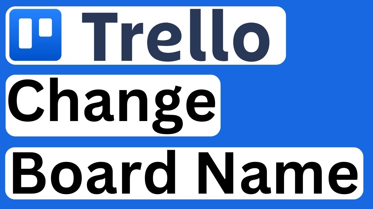 How to Change Board Name in Trello - Easy to Follow - YouTube