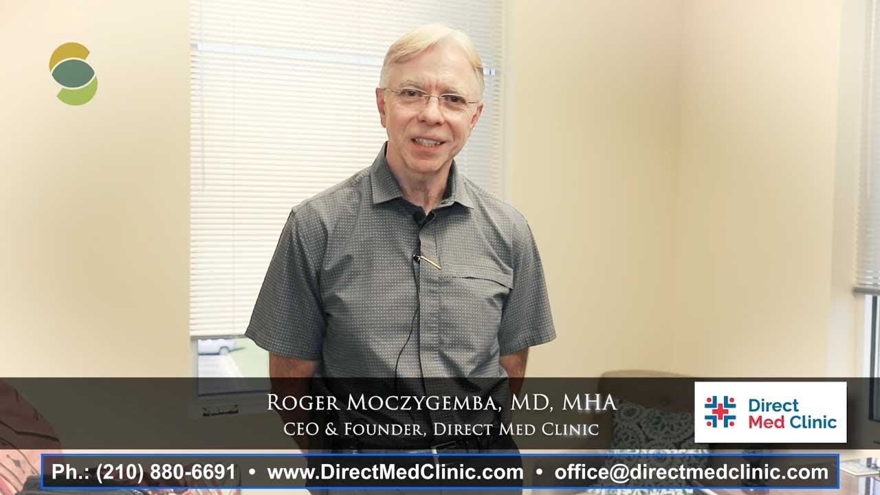 Direct Med Clinic founder Roger Moczygemba MD, MHA - YouTube