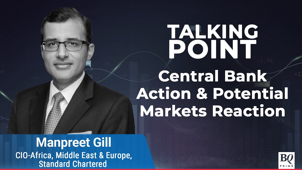 Talking Point: Manpreet Gill On Central Bank Action, Emerging Markets ...