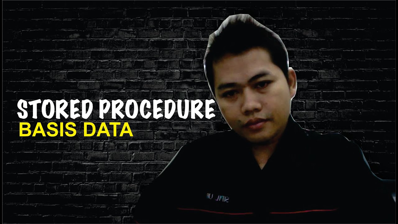 STORED PROCEDURE BASIS DATA YouTube stored-procedure-basis-data-youtube