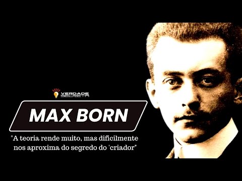 Max Born, O Homem Que Alertou O Mundo Sobre A Causa De Todos Os Males ...
