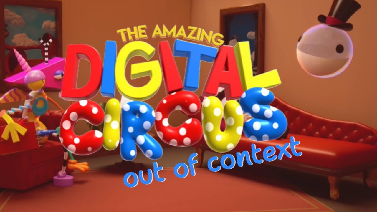 The Amazing Digital Circus But The Context Abstracted - YouTube