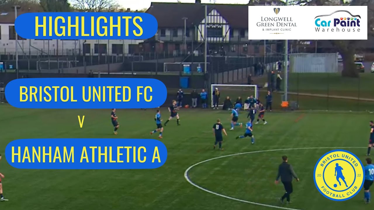 Highlights - Bristol United FC v Hanham Athletic A - YouTube