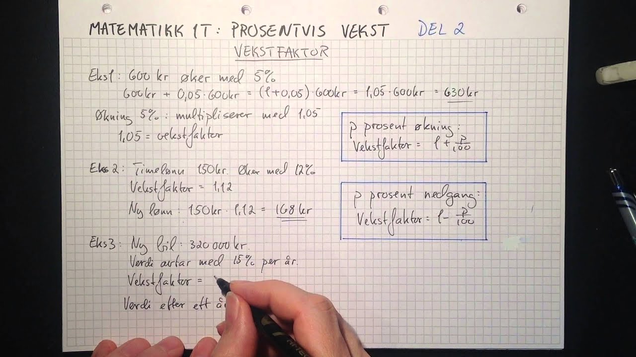 Matematikk 1T: Prosentvis vekst Del 2: Vekstfaktor - YouTube