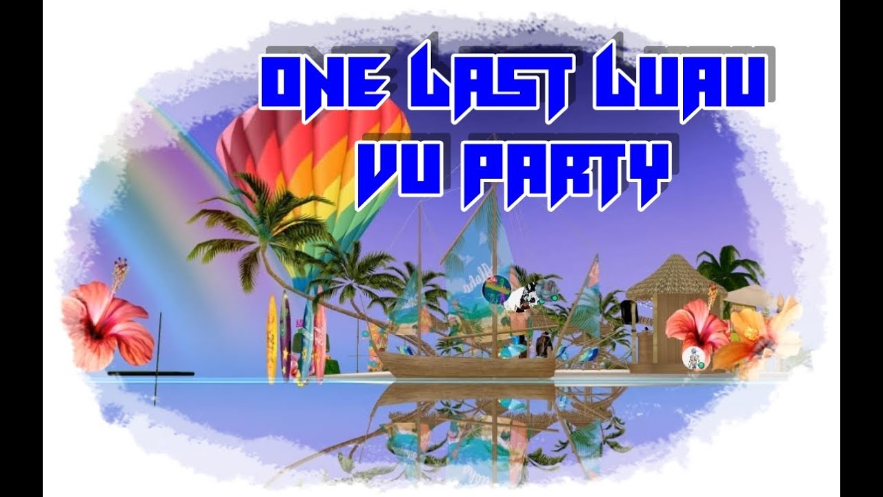 🥳🥳IMVU ONE LAST LUAU VU PARTY🥳🥳 - YouTube