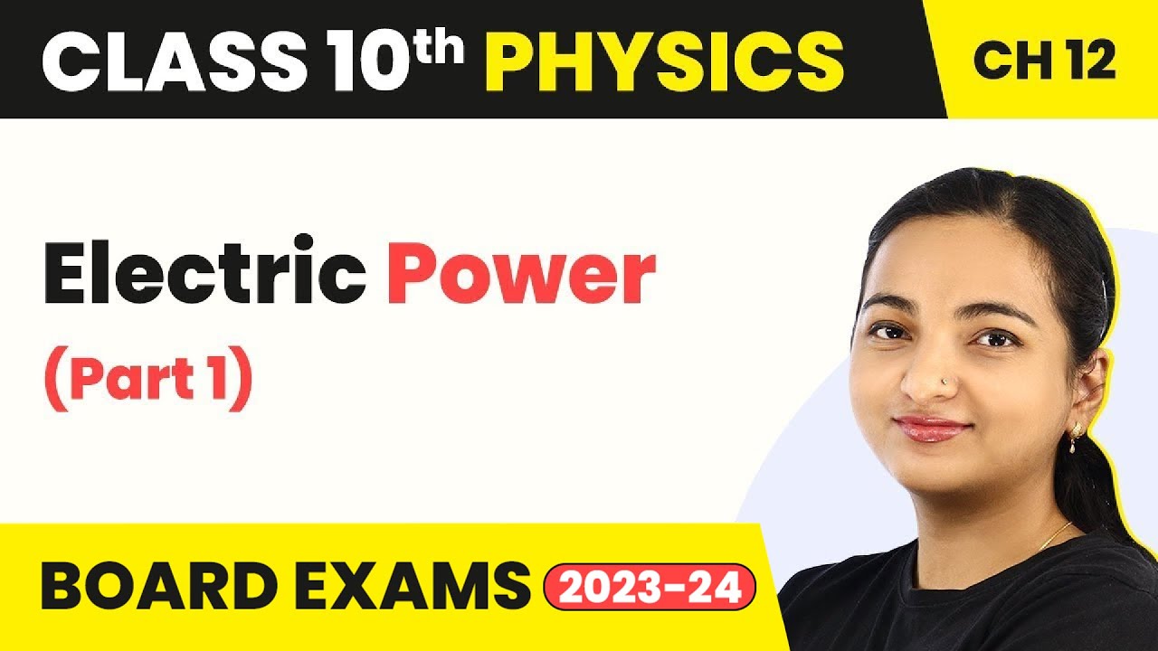 Class 10 Physics Chapter 12 | Electricity - Electric Power (Part 1 ...