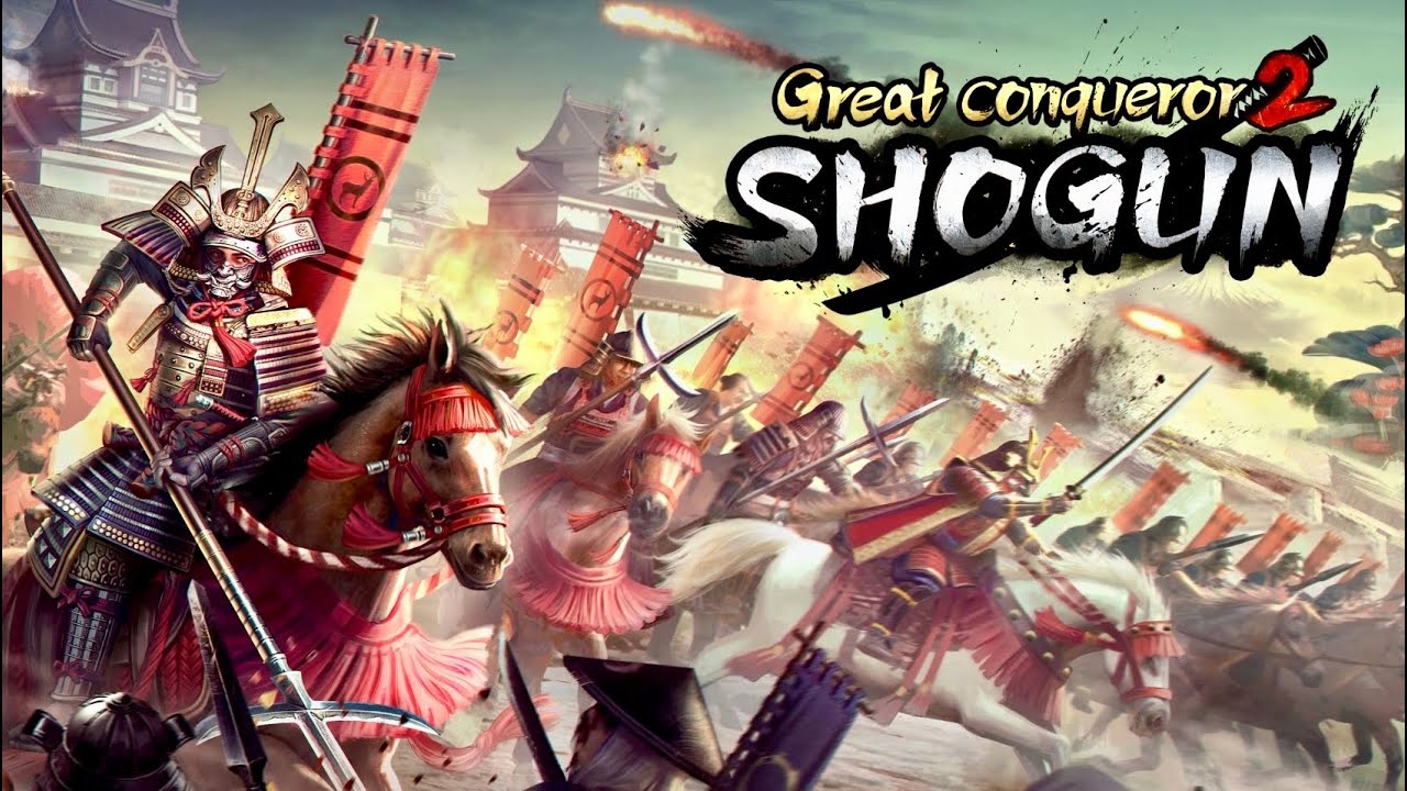 GREAT CONQUEROR 2: SHOGUN | iOS | Global Release Gameplay - YouTube