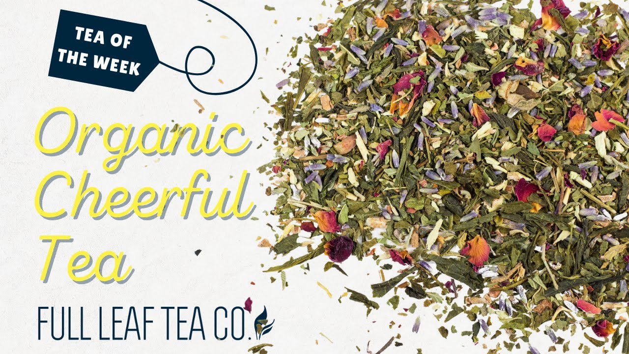 Tea of the Week | Organic Cheerful Tea 🤗☀️ - YouTube