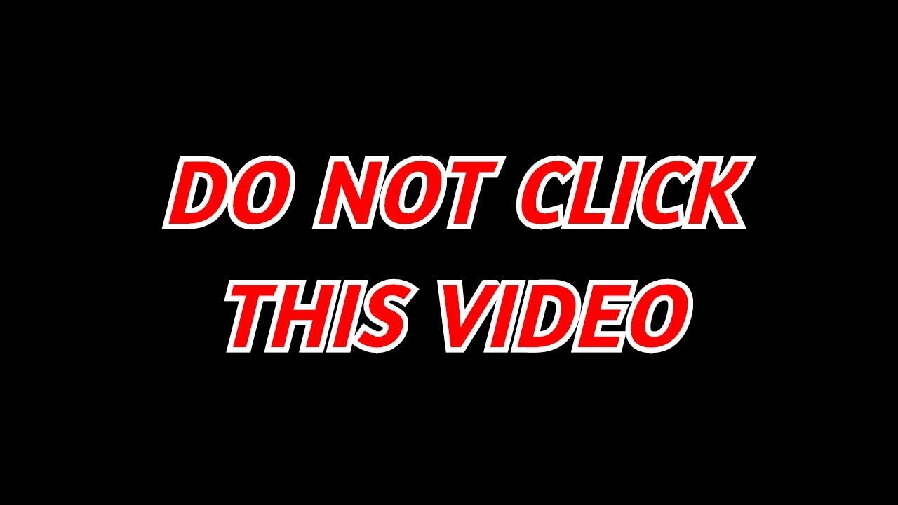 Just DON'T click this video - YouTube