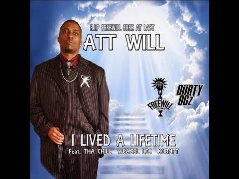 Att Will - I Lived A Lifetime (Feat. Chill, Kurupt & Weazel)/Badonc (Feat. Chill, Big & Kurupt)