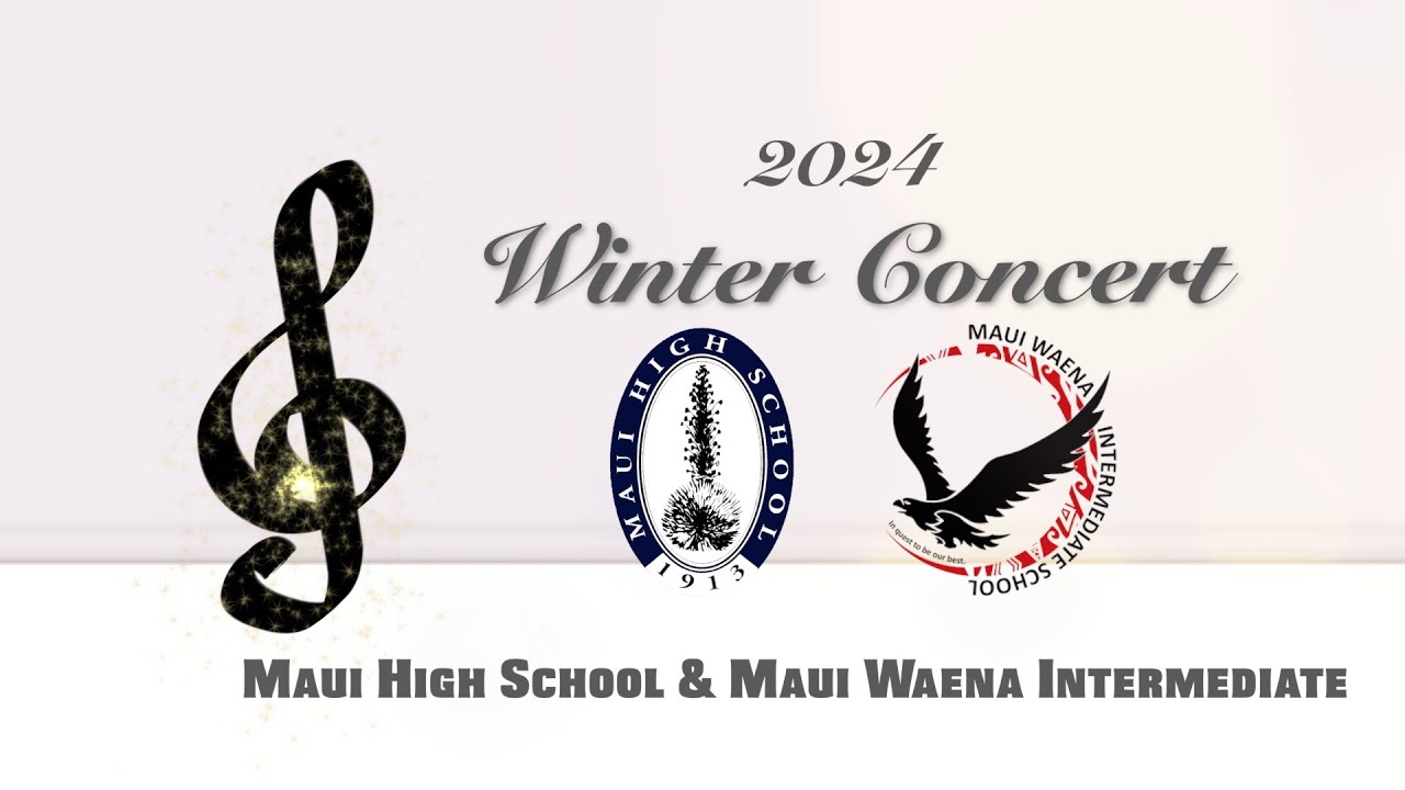 2024 Maui High & Maui Waena combined Winter Concert. - YouTube
