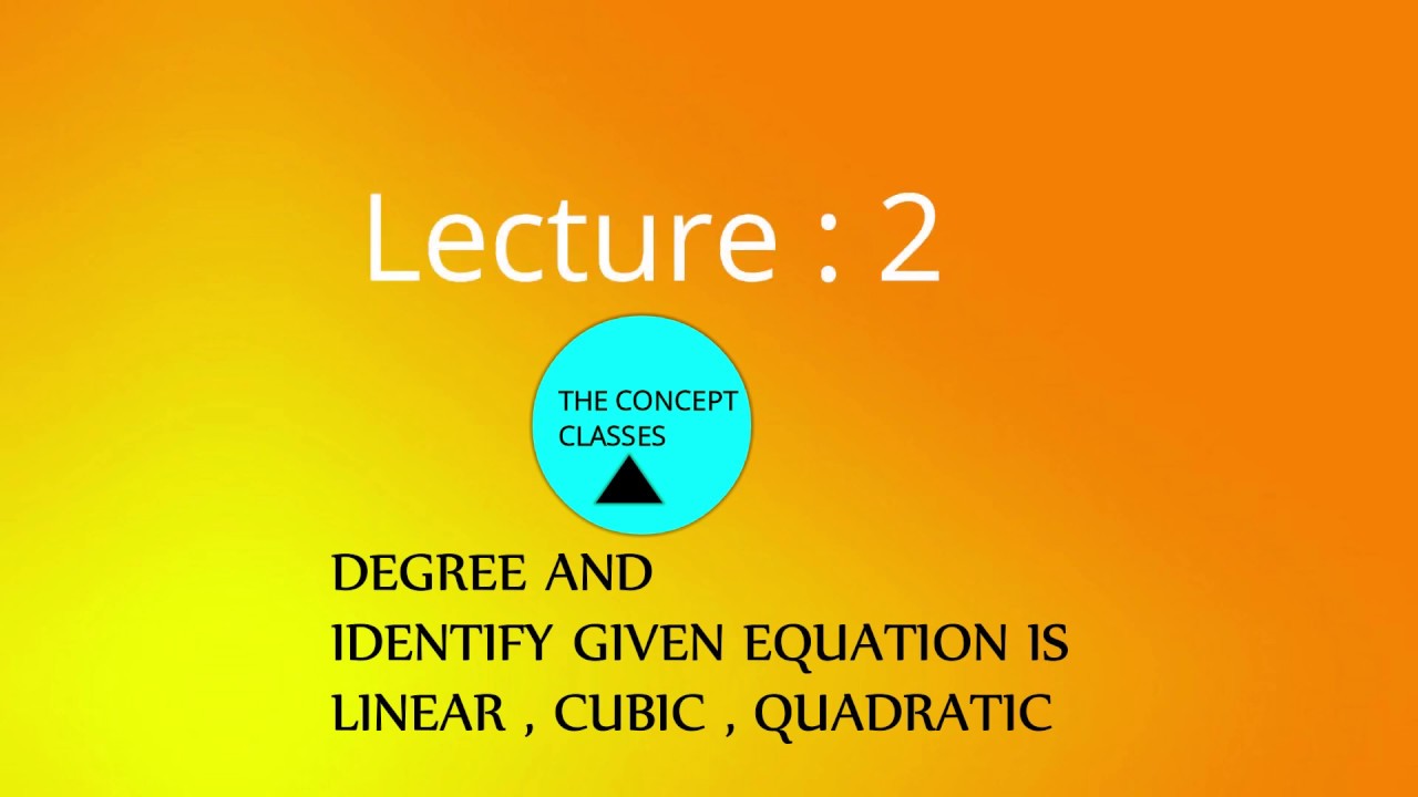 To find Degree and identify linear,cubic and quadratic equation - YouTube
