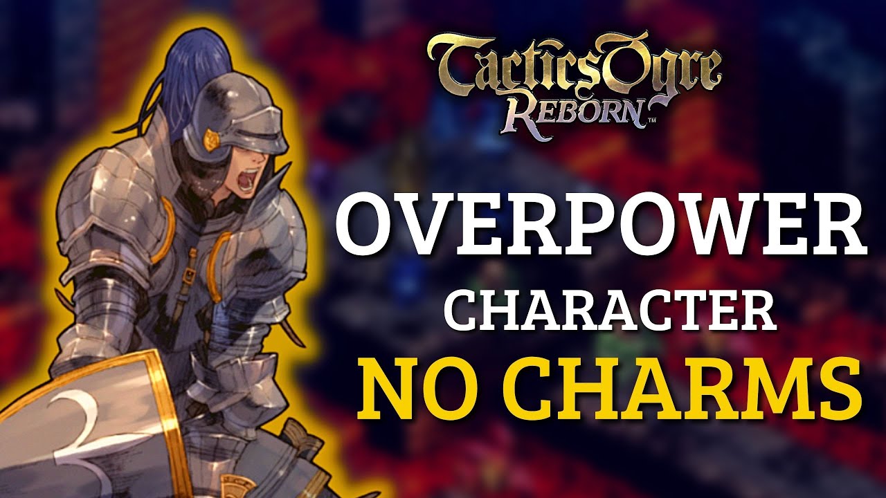 HOW TO CREATE AN OVERPOWER CHARACTER WITHOUT USING CHARMS IN TACTICS ...