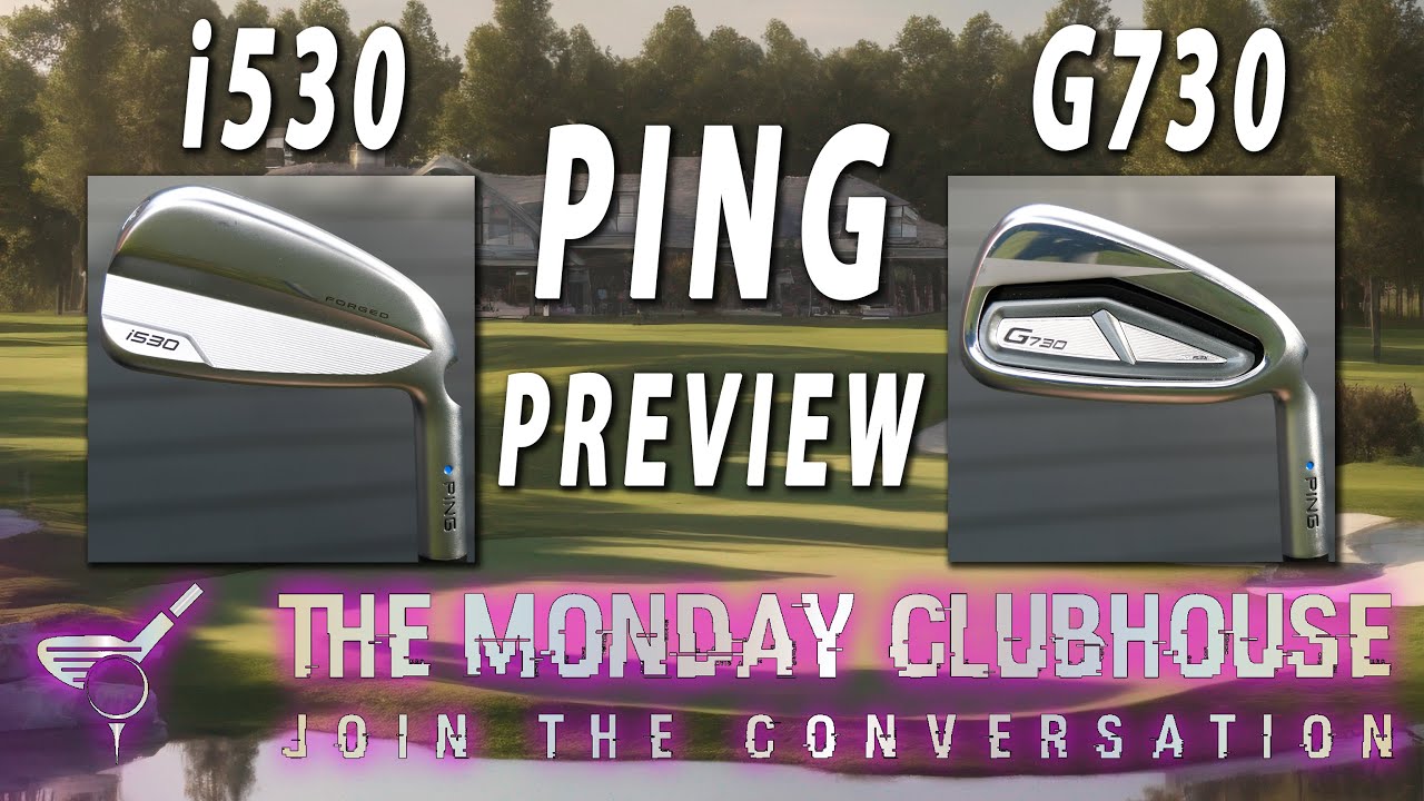 THE PING i530 and G730 PREVIEW SHOW - YouTube