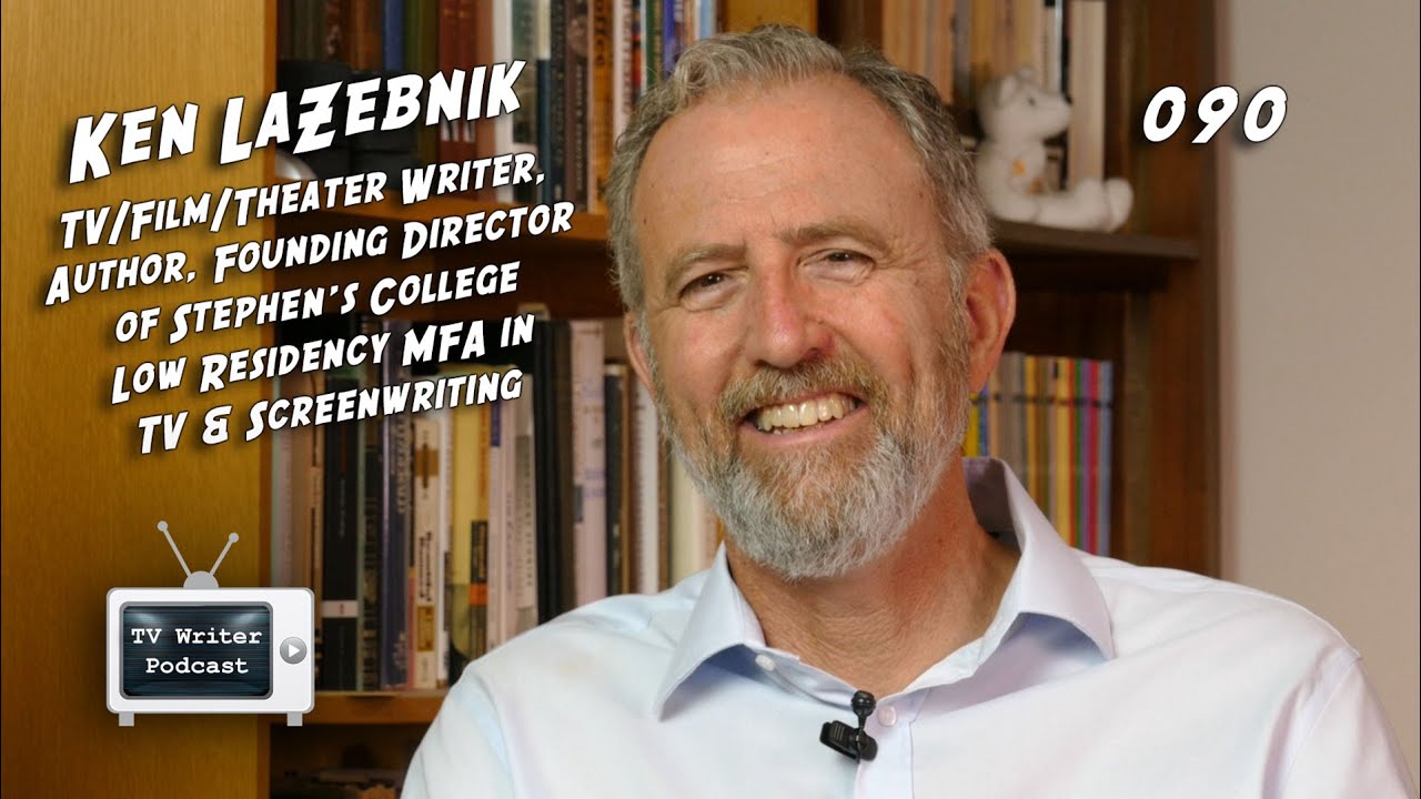 TV Writer Podcast 090 - Ken LaZebnik (A Prairie Home Companion, Touched ...