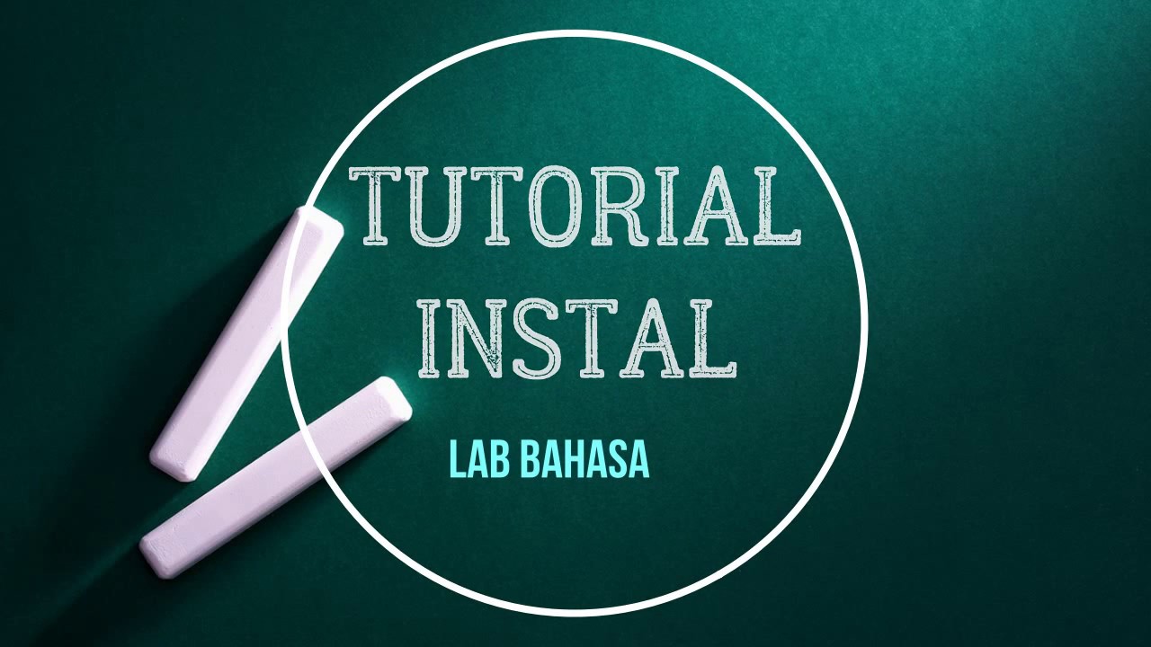 Cara Instalasi dan Tutorial Lab bahasa - YouTube