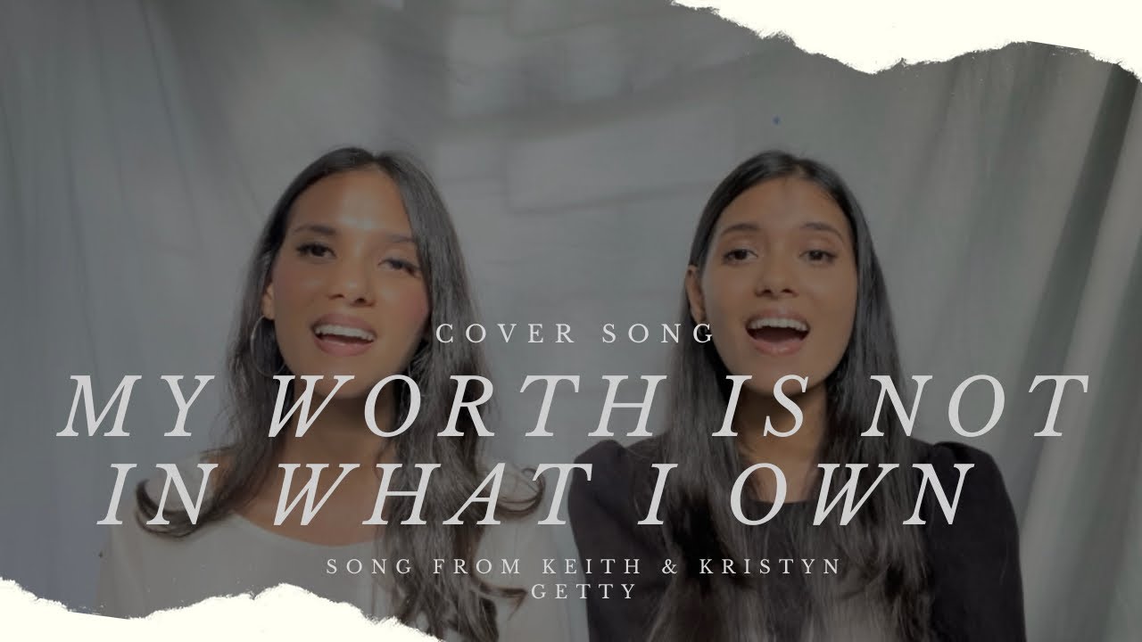 My Worth Is Not In What I Own | Cover | Original Song by ...
