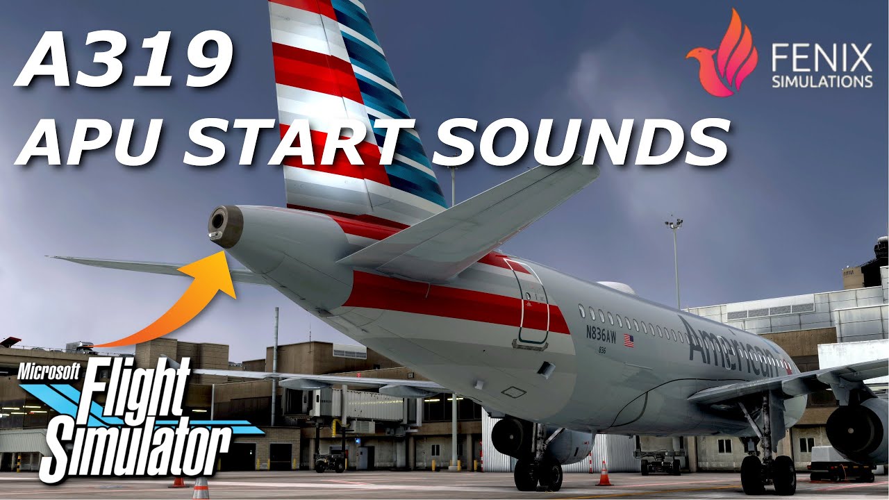 FENIX *NEW RELEASE* A319 - APU START SOUNDS - YouTube