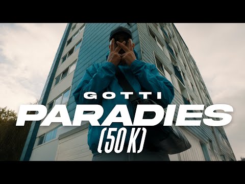 GOTTI - PARADIES (50K) [OFFICIAL VIDEO]