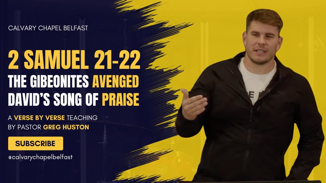 The Gibeonites Avenged / David's Song of Praise (2 Samuel 21-22 ...