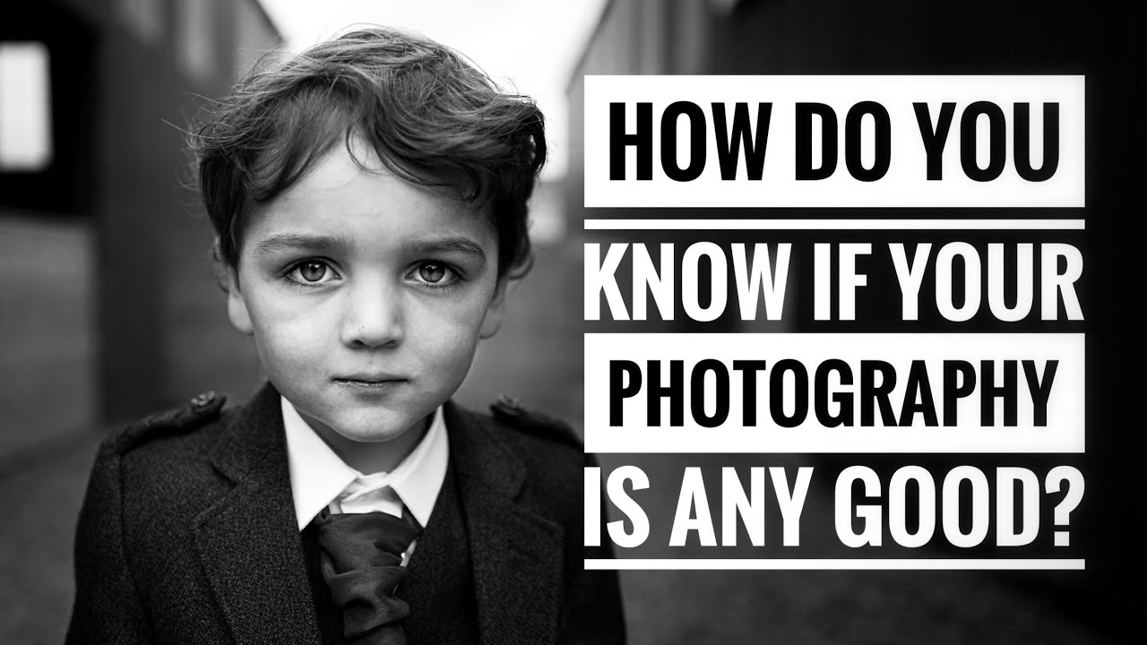 How Do I know if My Photography is Any Good? - YouTube