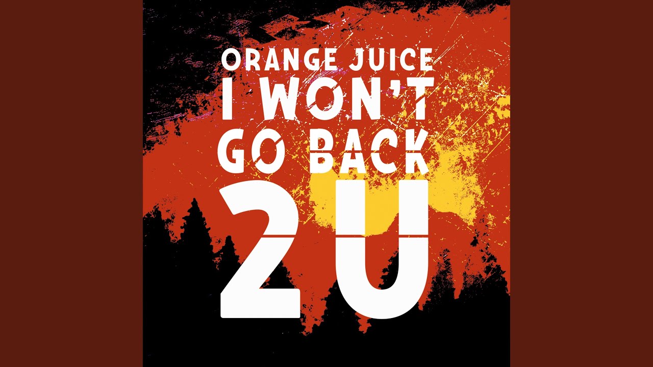 I Won't Go Back 2U - YouTube