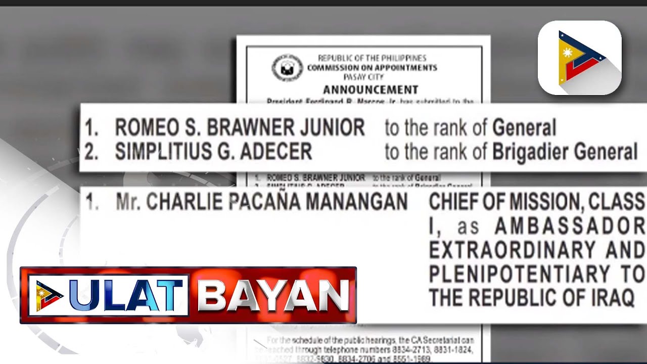 Ad interim appointment at nominasyon ng mga opisyal ng AFP, DFA ...