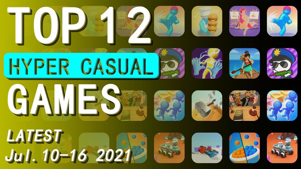 Top 12 NEW Hyper Casual Game Ideas (Jul.10 - 16, 2021) | New Games ...