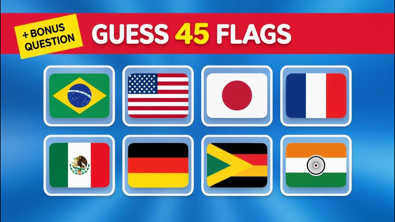🚩 Only True Geniuses Get All 45 Flags Right! 🌍 | World Flags Quiz ...