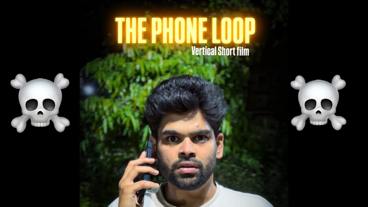 The Phone Loop | Vertical Short Film | Chirag Khanna - YouTube