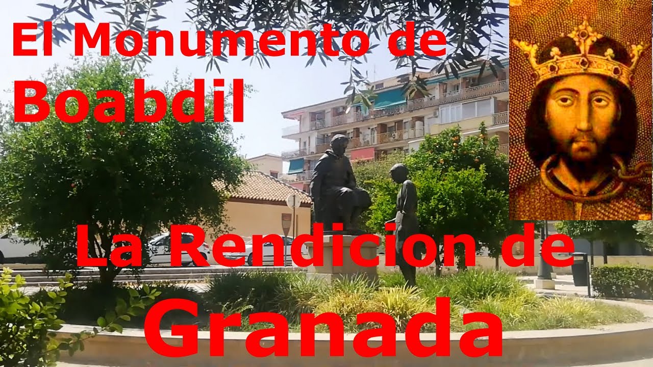 El Monumento A Boabdil, El Último Rey de La Alhambra y Granada - YouTube