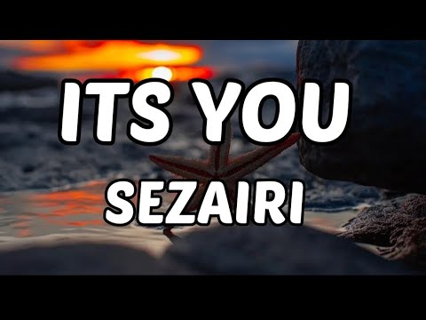 It's You - Sezairi | Lyrics - YouTube