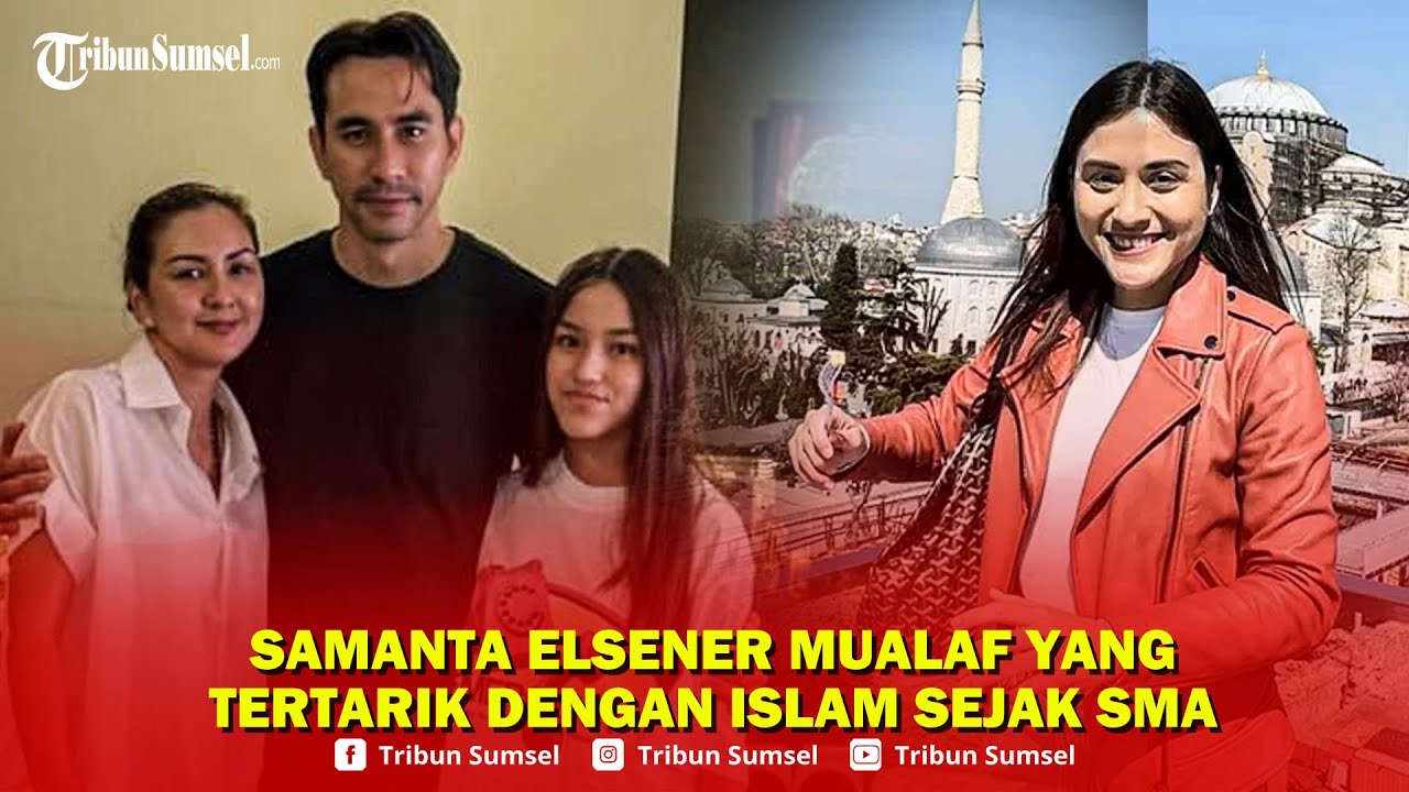 🔴Cerita Kisah Adik Darius Sinathrya, Samanta Elsener Mualaf Yang ...