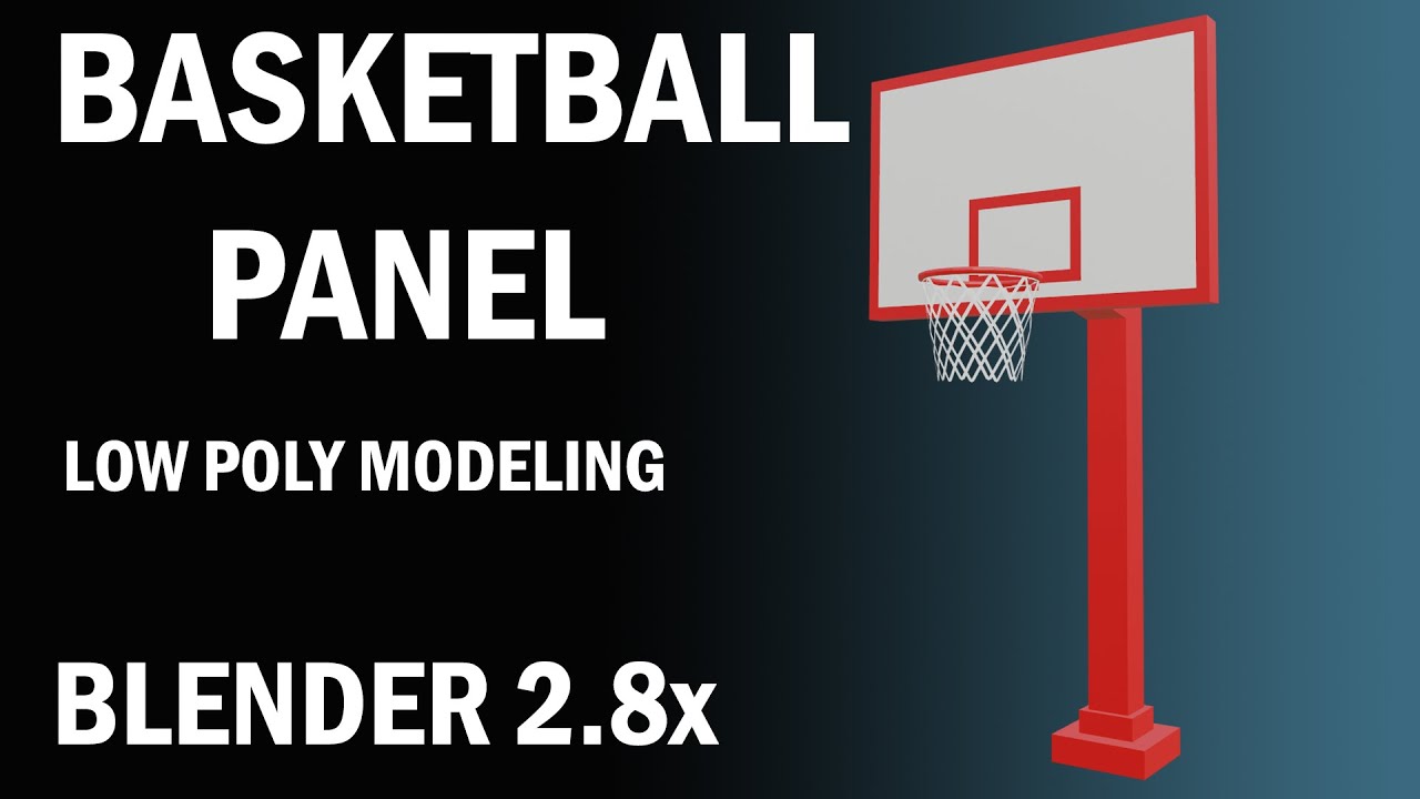Blender 2.8x Low Poly Basketball Panel Modeling - YouTube