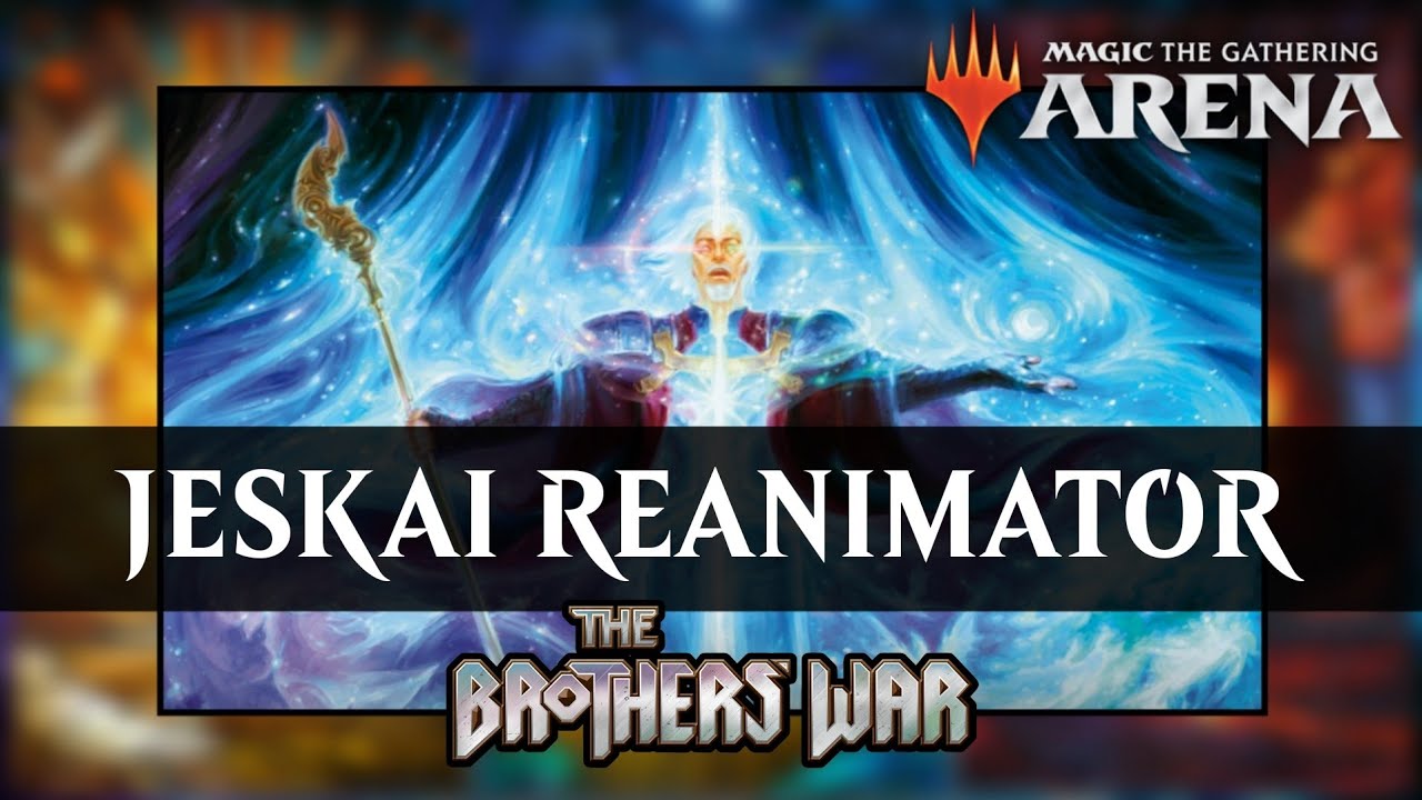 ⚪🔵🔴 JESKAI REANIMATOR | Brother's War Standard | MTG Arena | Magic: The ...
