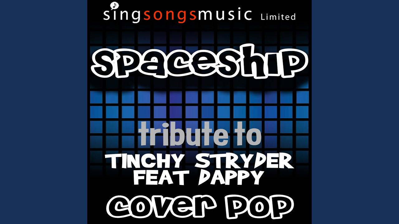 Spaceship (A Tribute to Tinchy Stryder Feat Dappy) - YouTube