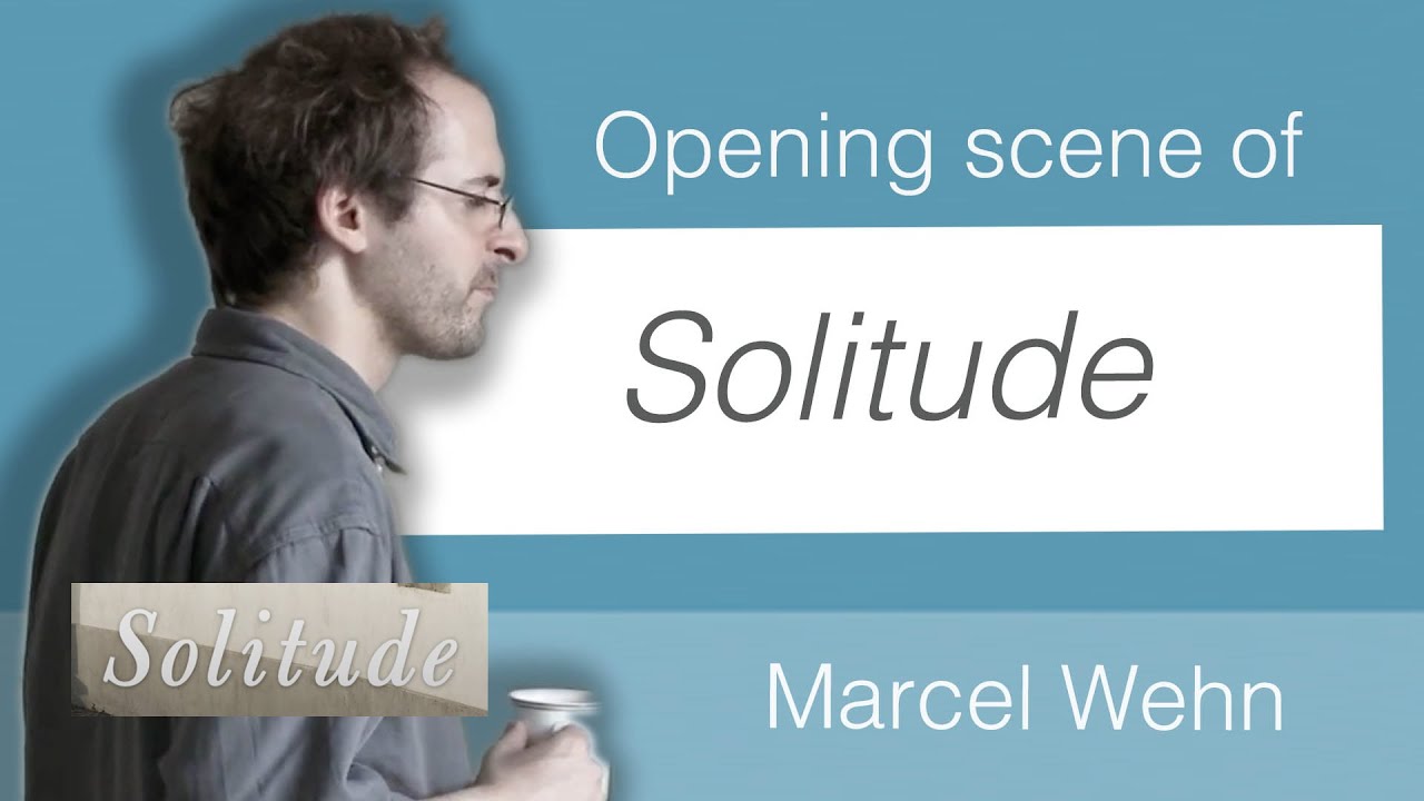 SOLITUDE Documentary || The opening scene - YouTube