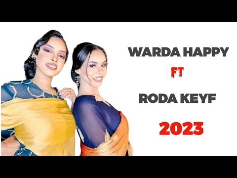 HEES CUSUB | WARDA HAPPY FT RODA KEYF | WADNAYAL ISDORTAY | 2023 - YouTube