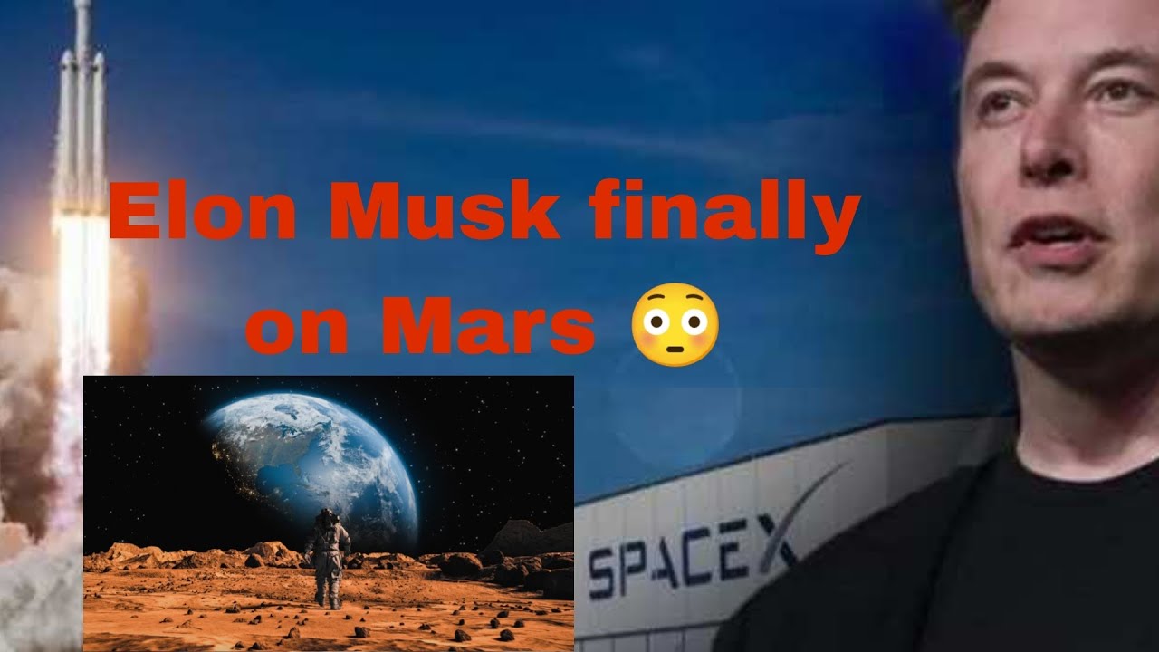Elon Musk on Mars..? | Space news | mysteries of universe. - YouTube