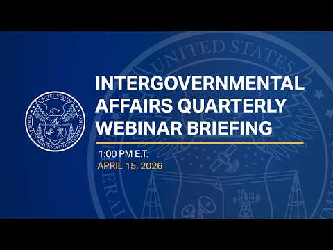 Intergovernmental Affairs Quarterly Webinar Briefing