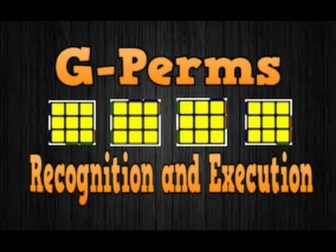 G-Perms: Recognition and Execution - YouTube