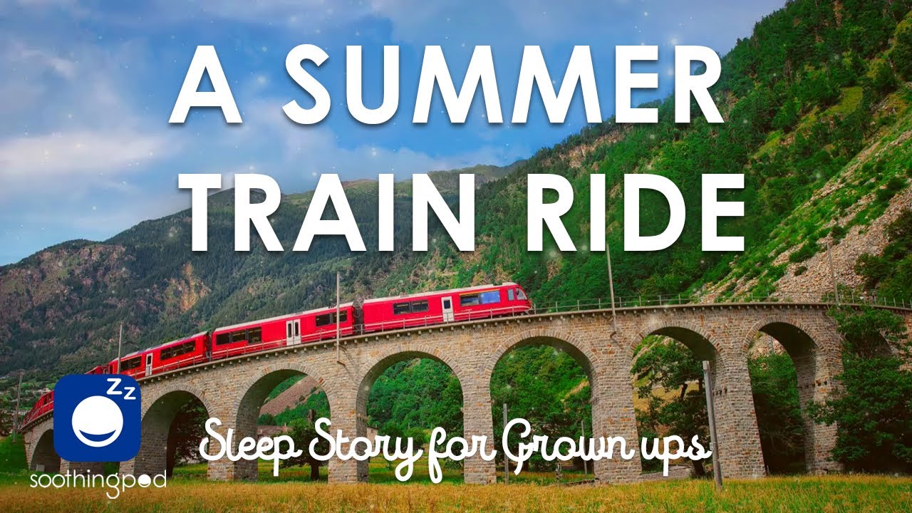 Bedtime Sleep Stories | 🚂 A Summer Train Ride 🌞 | Edutainment Story ...