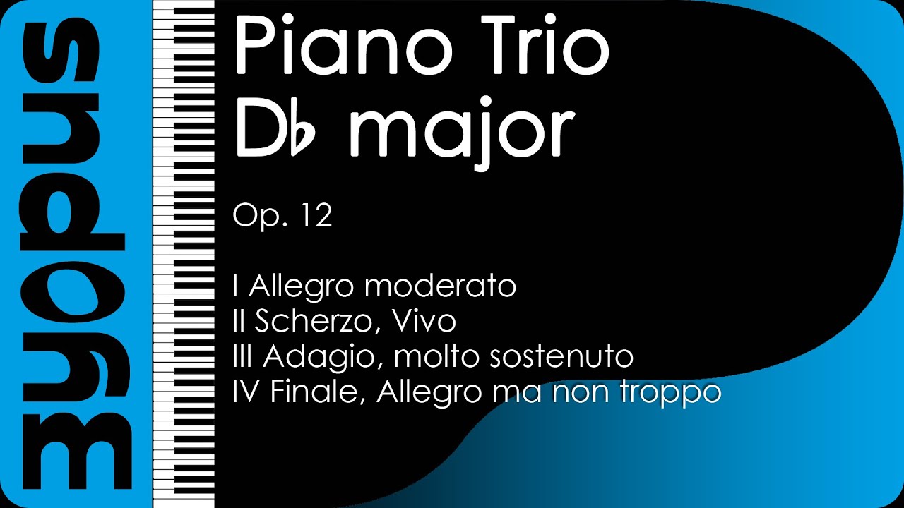 Piano trio D flat-mayor op. 12 - YouTube